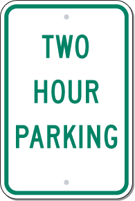 Metal traffic Sign: 12"x18" Two Hour Parking, Sign Material=E.G ...